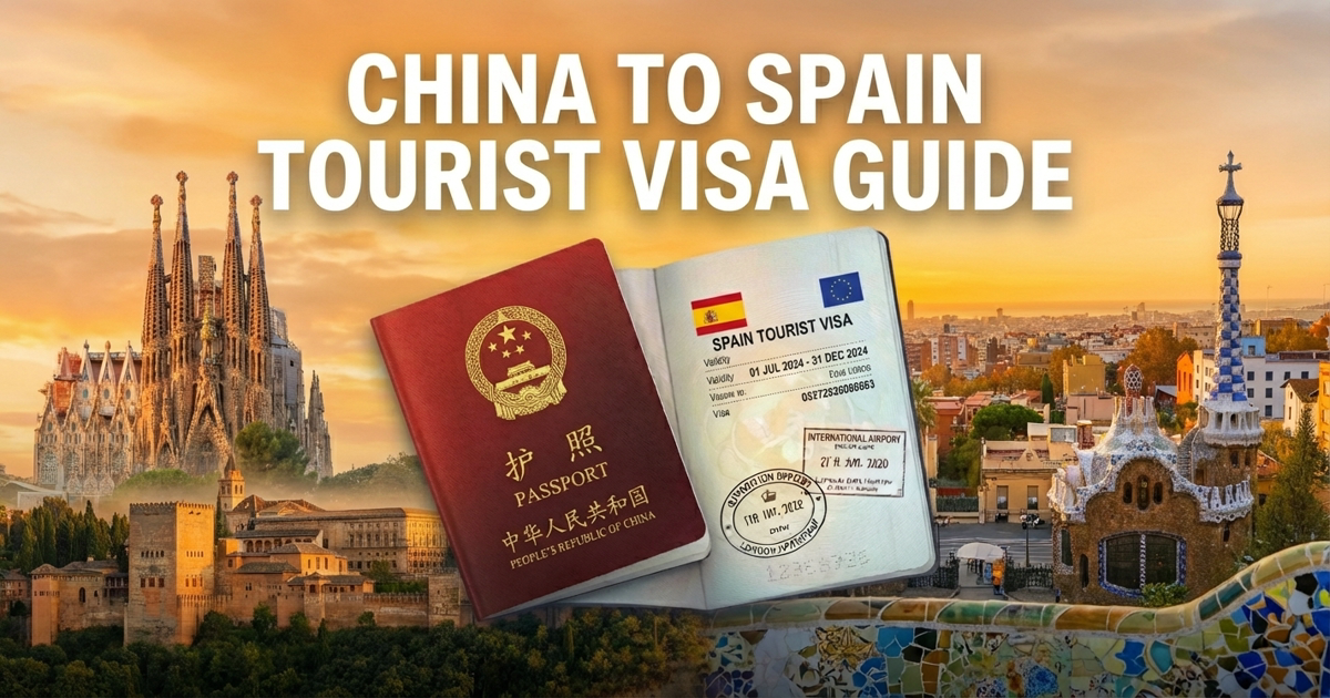 Spain Visa for China Citizens 2026 - Requirements, Fees & Processing ...