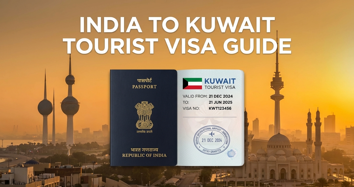 Kuwait Visa for India Citizens 2026 - Requirements, Fees & Processing ...