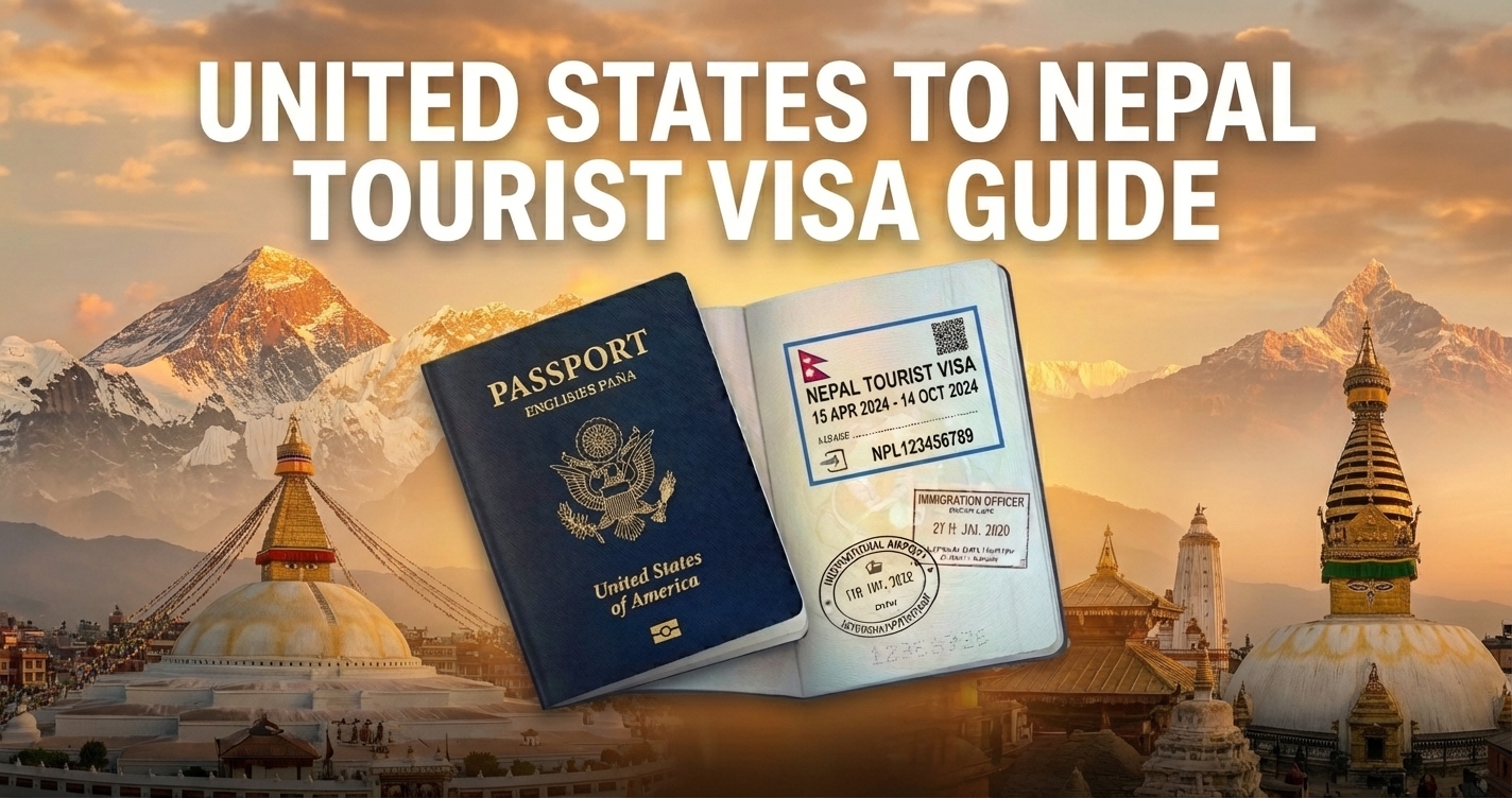 Nepal Visa for United States Citizens 2026 - Requirements, Fees ...